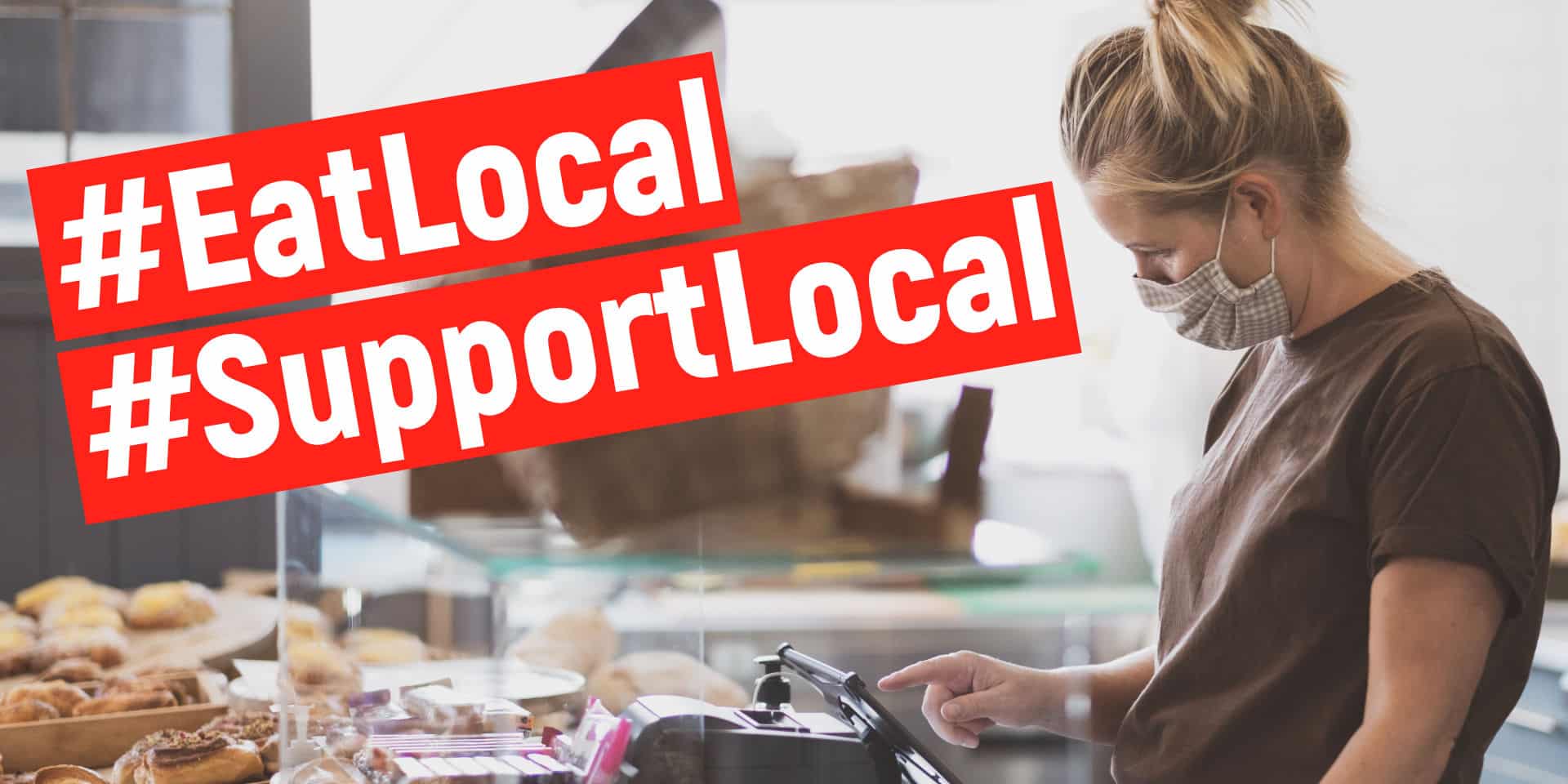 #EATLOCAL #SUPPORTLOCAL